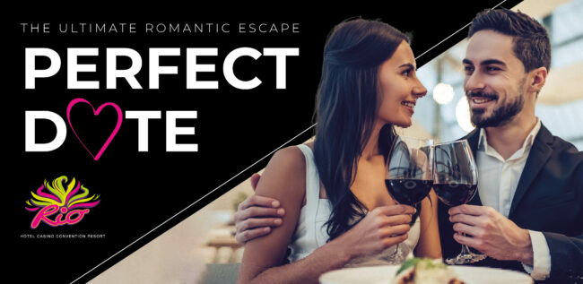 Perfect Date | Rio Hotel Casino & Convention Resort